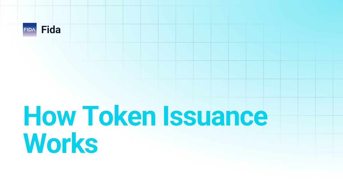 How Token Issuance Works | Fida